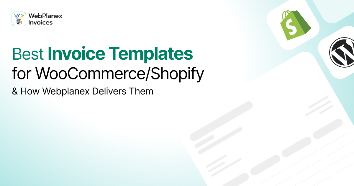 Best Invoice Templates for WooCommerce & Shopify (And How Webplanex ...